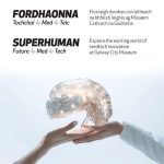 SUPERHUMAN • Galway City Museum