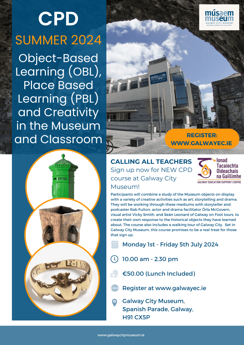 NEW CPD Course for Teachers at the Museum • Galway City Museum